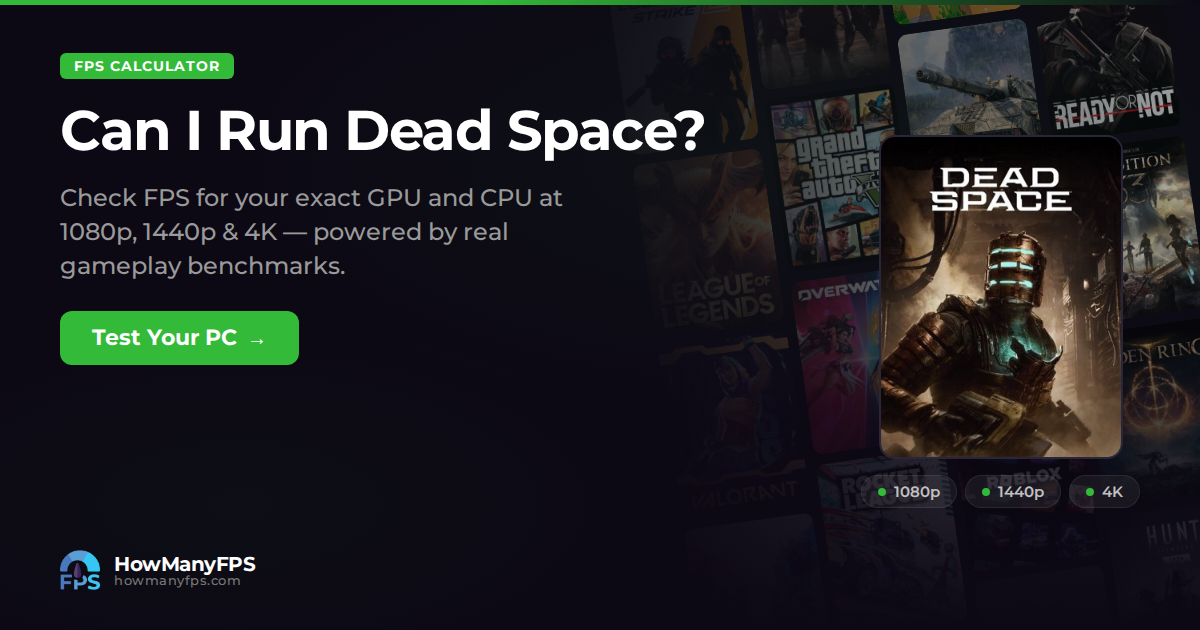 Dead Space FPS Calculator – HowManyFPS