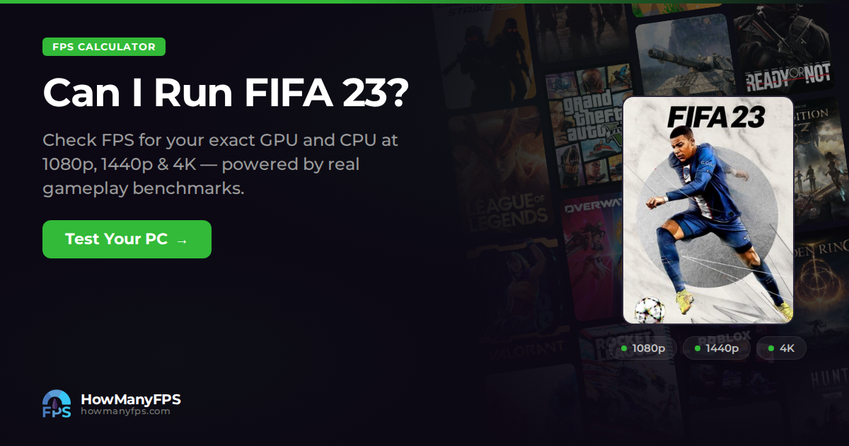 FIFA 23 FPS Calculator – HowManyFPS