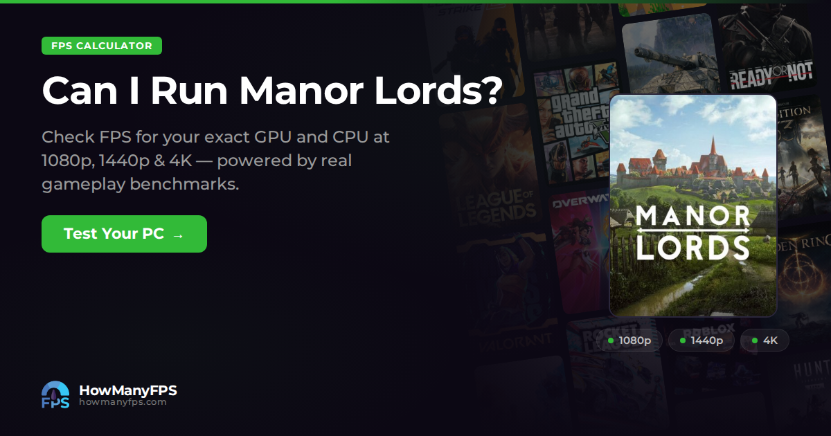 Manor Lords FPS Calculator – HowManyFPS